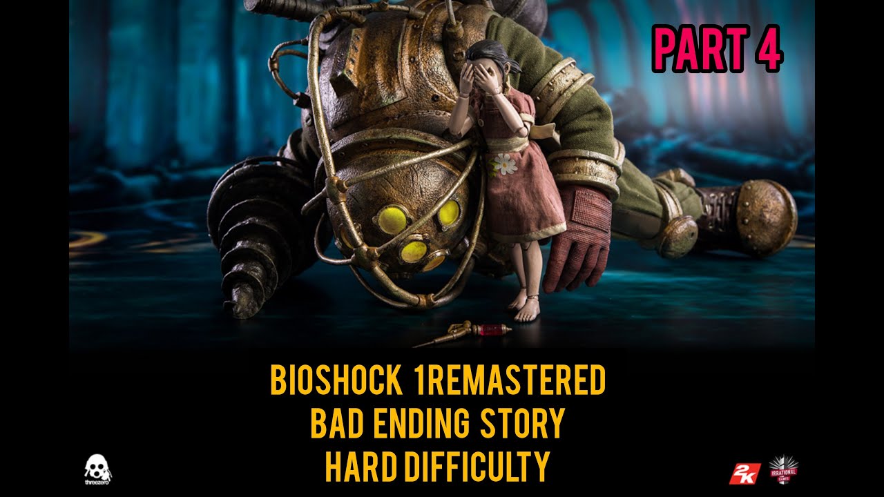 BioShock Remastered Hard Difficulty Bad Ending Story Part 4 - YouTube