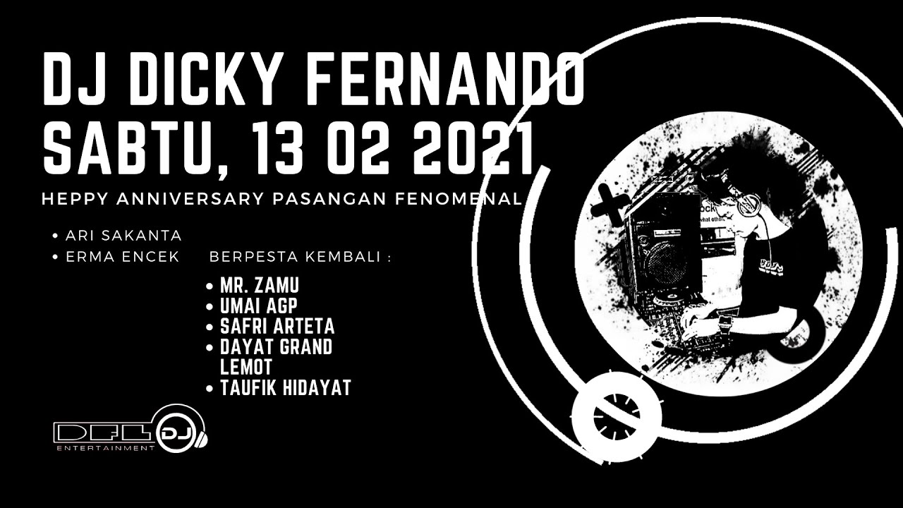 DJ KENDANG JAIPONG REMIX TERBARU, DJ DICKY FERNANDO 13 02 2021 ANNIVERSARY ARI SAKANTA - ERMA ...