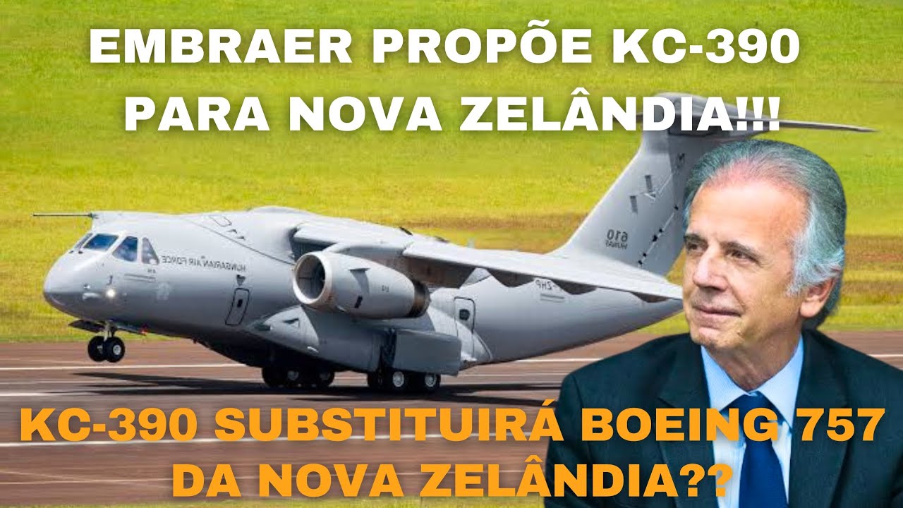 KC-390 SUBSTITUIRÁ BOEING 757 DA NOVA ZELÂNDIA?? EMBRAER AVANÇA COM ...