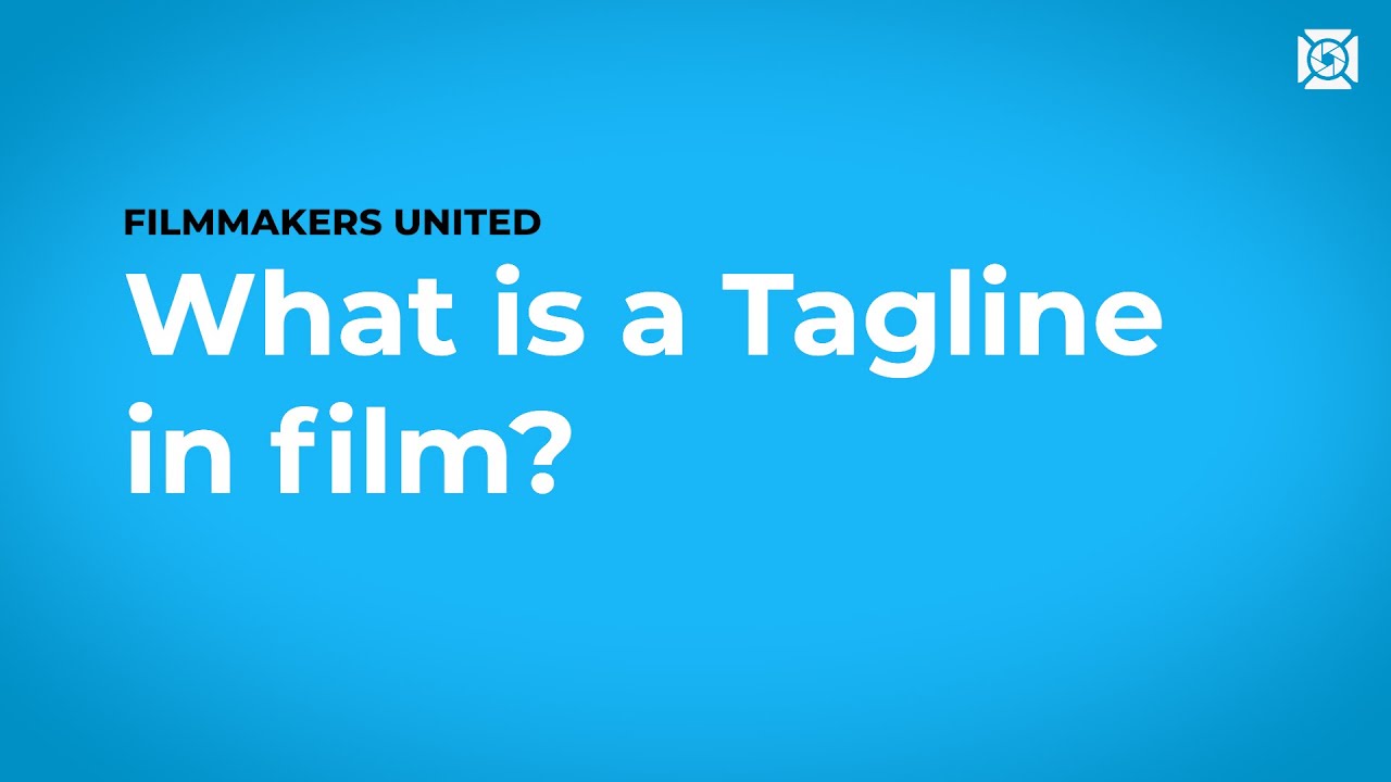 What is a Tagline? // FILM GLOSSARY - YouTube