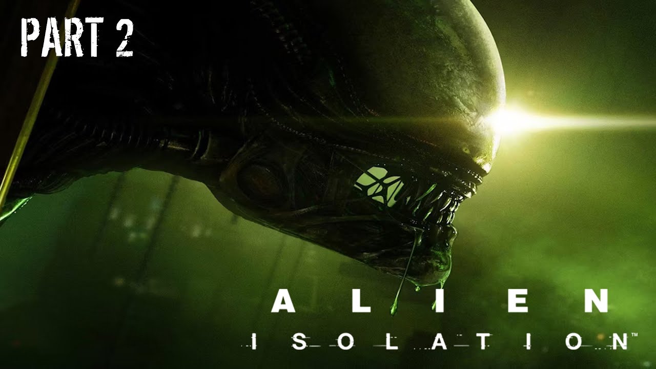 Alien Isolation 2024 - Part 2 - YouTube