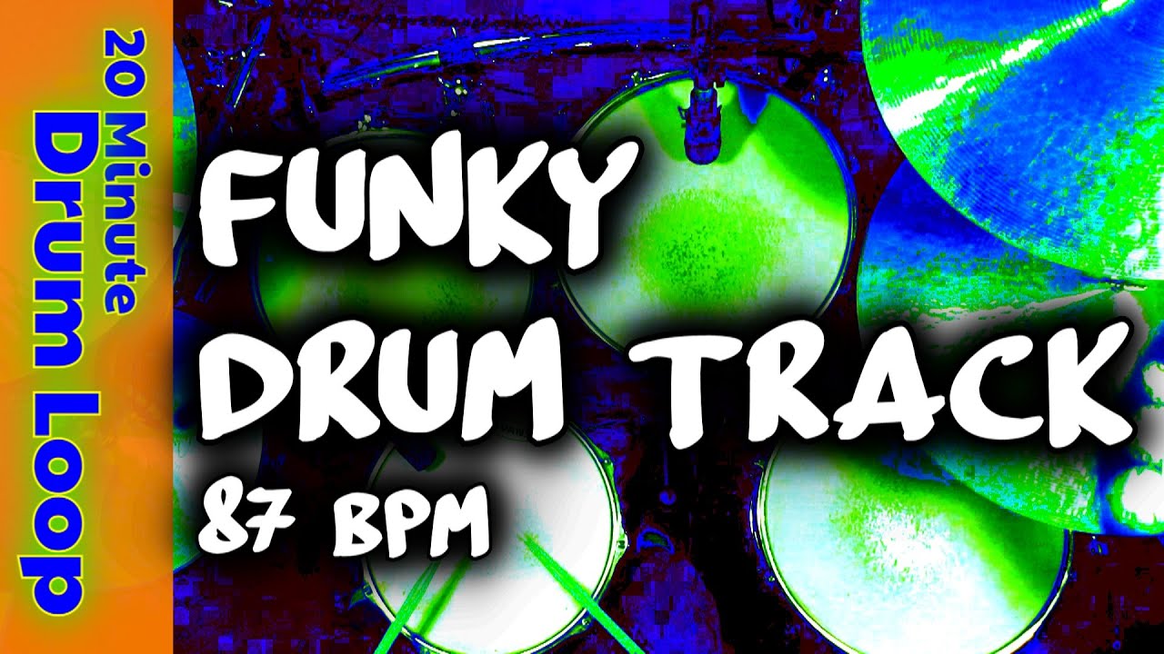 20 Minute Funky Drum Loop 87 BPM - YouTube