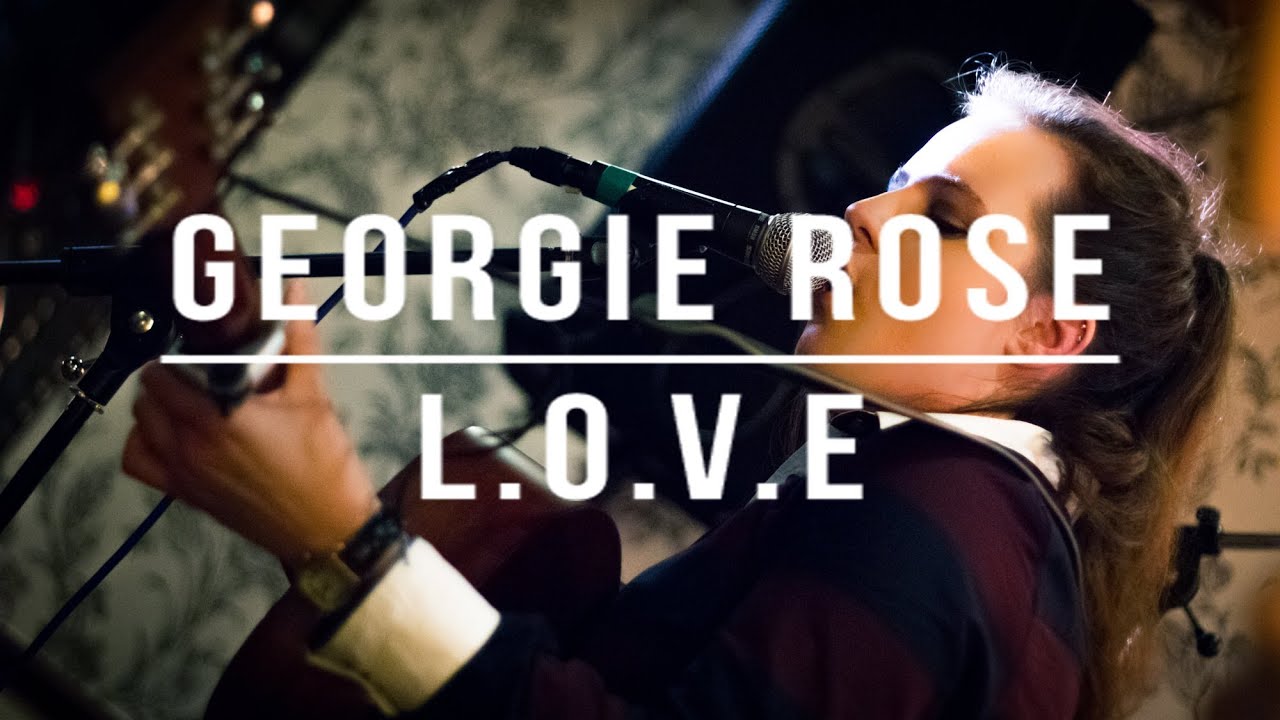 Georgie Rose // L.O.V.E (Live at Pepper Rocks) - YouTube