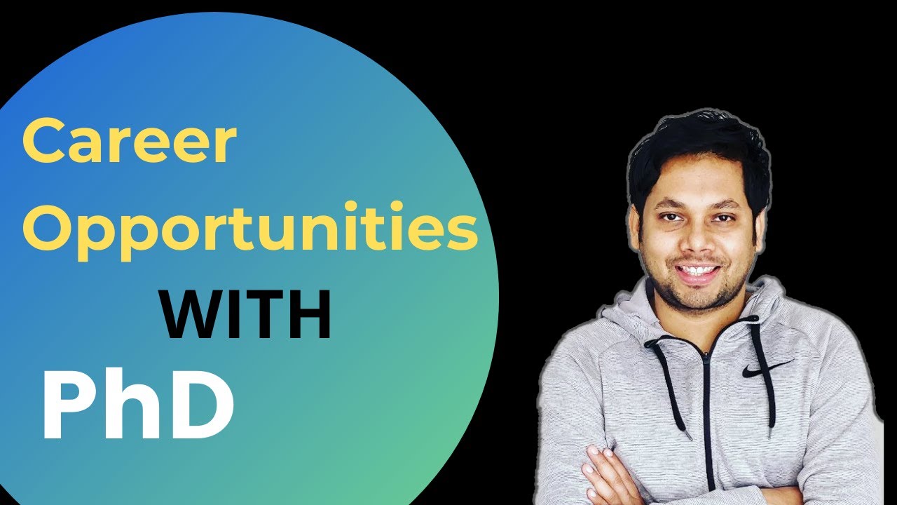 What to Do After the Phd? - Post-Phd Career Opportunities - YouTube