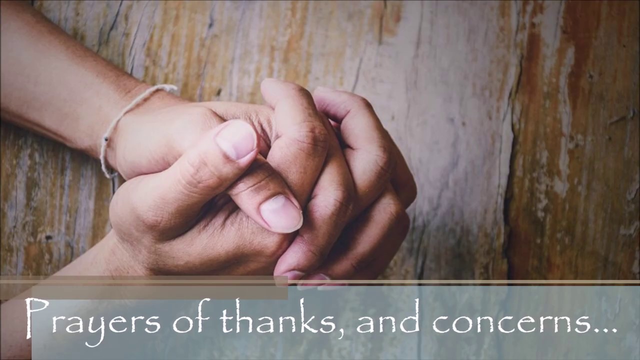 Prayers of thanks, and concerns - YouTube