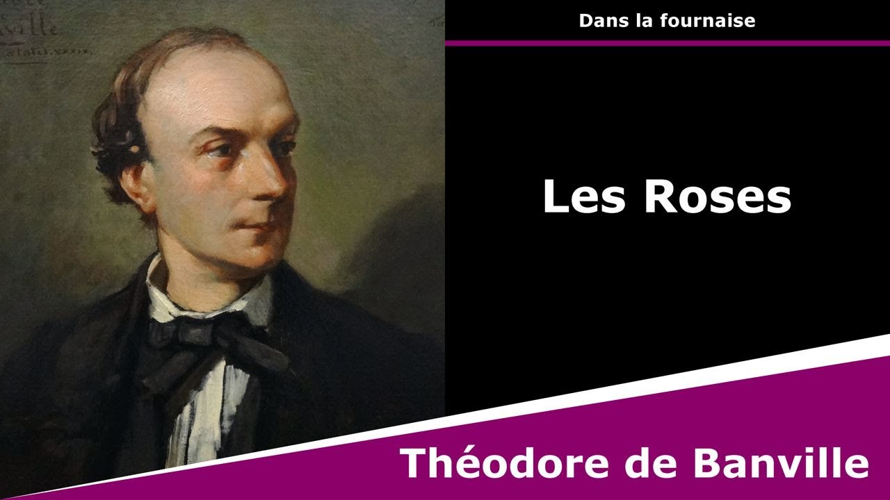 Les Roses - Sonnet - Théodore de Banville - YouTube