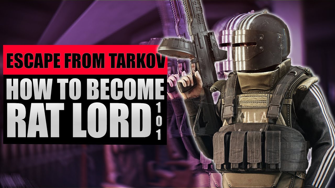 How to become a Rat Lord | Escape from Tarkov - YouTube