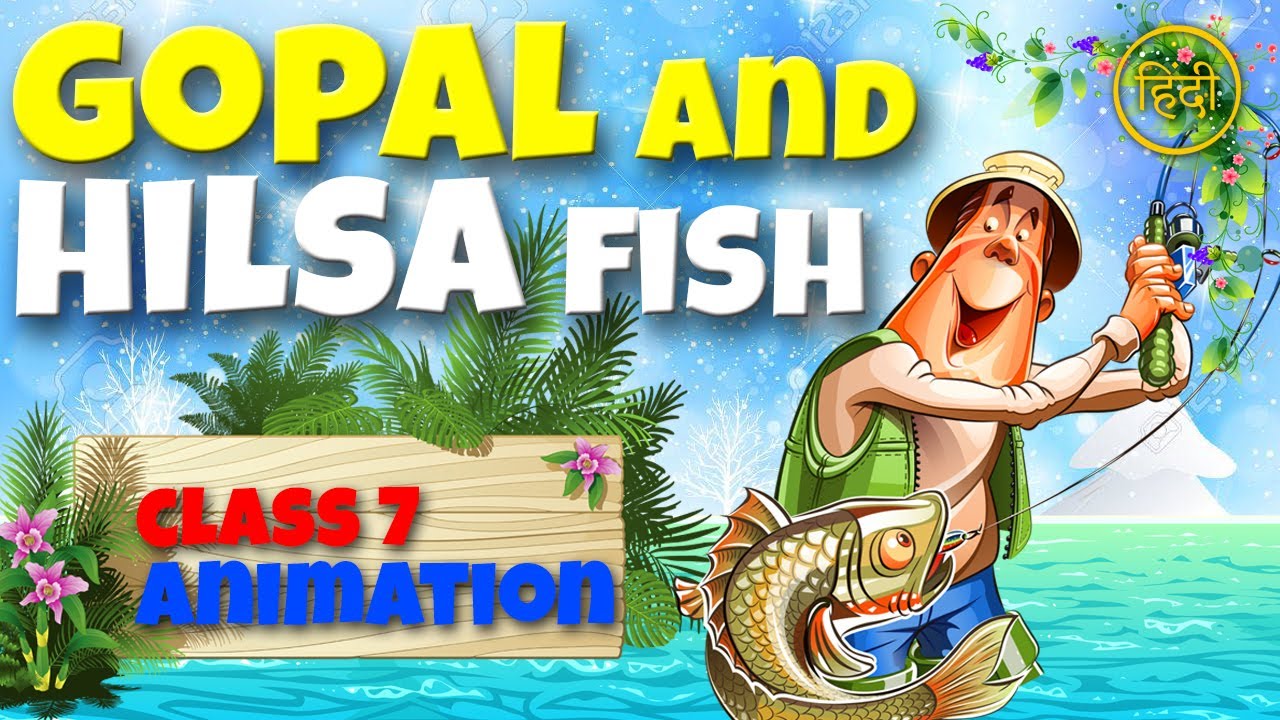 Gopal And Hilsa Fish Class 7 English gopal And Hilsa Fish in Hindi gopal-and-hilsa-fish-class-7-english-gopal-and-hilsa-fish-in-hindi