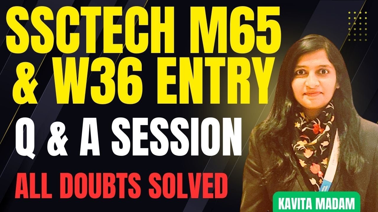 SSC Tech 65 and SSCW Tech 36 Application Form - Q & A Session by Kavita ...
