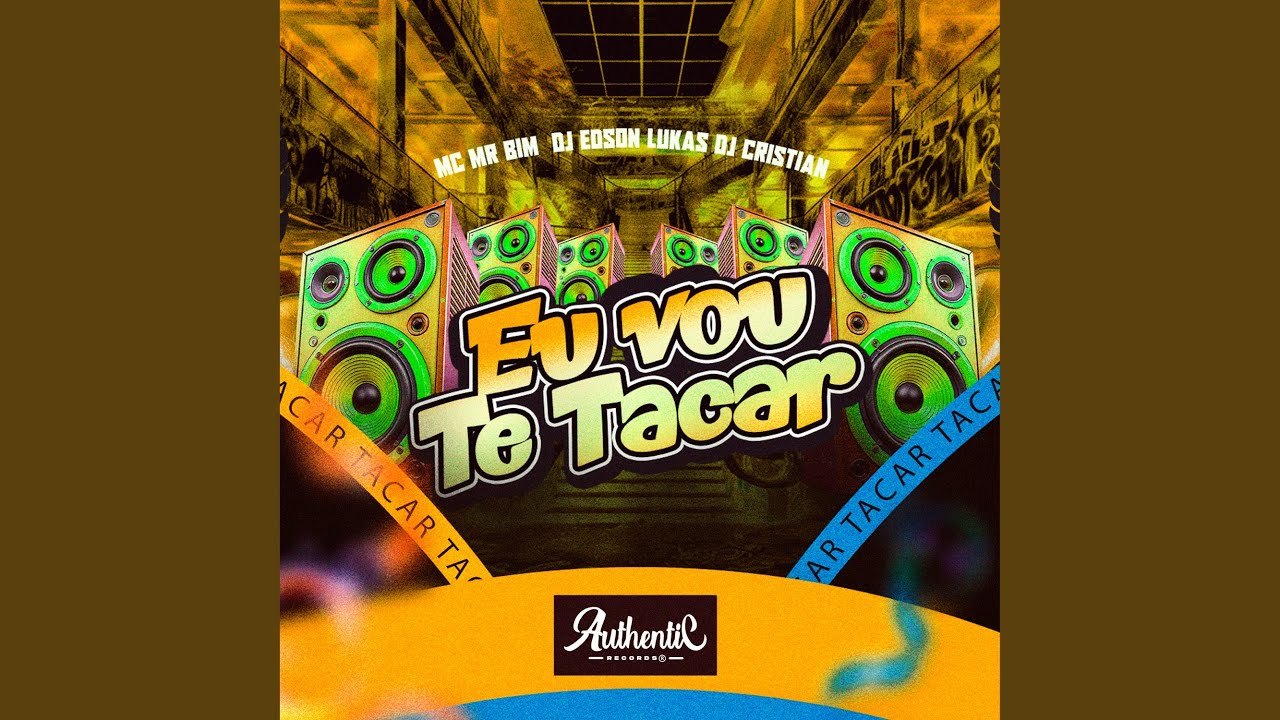 Eu Vou Te Tacar - YouTube
