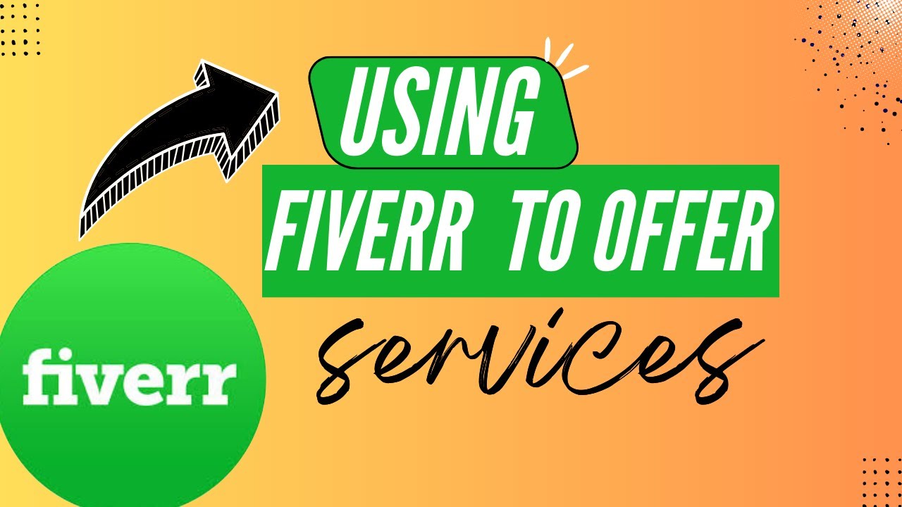 Beginner’s Guide: Using Fiverr to Offer Your Services - Here's How ...