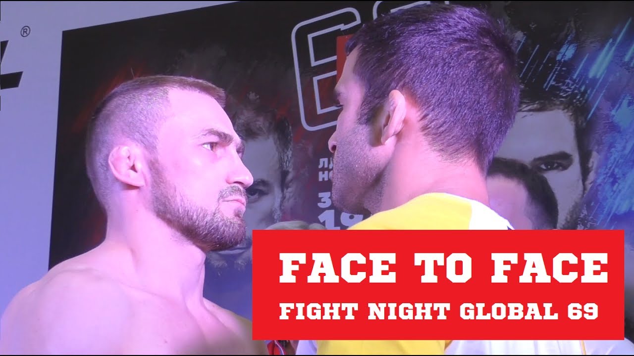 FACE TO FACE | FIGHT NIGHT GLOBAL 69 - YouTube