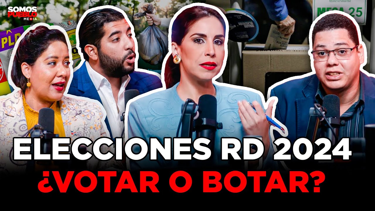 ELECCIONES RD 2024: ¿VOTAR O BOTAR? - KARINA SANCHEZ CAMPOS - YouTube