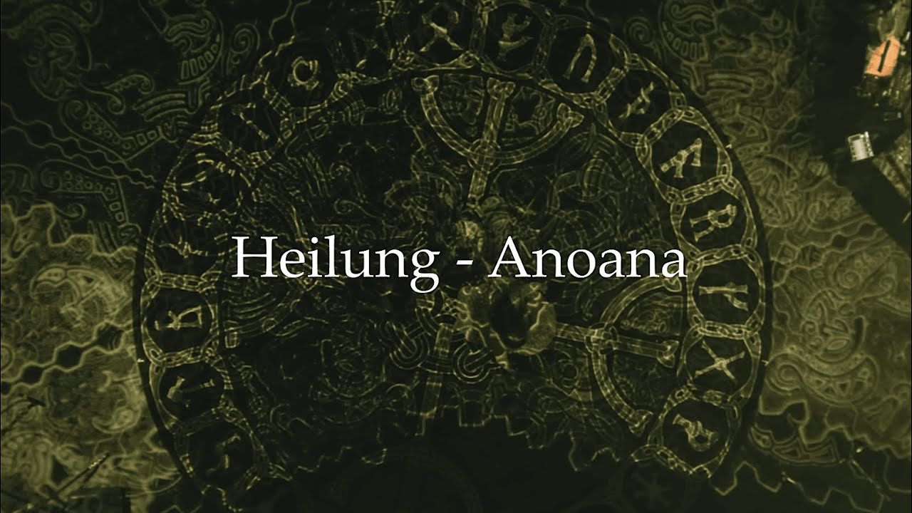 HEILUNG - Anoana (lyrics explanation) - YouTube