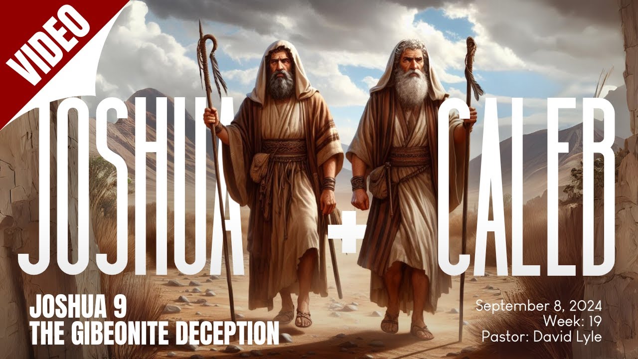 Joshua 9 ~ The Gibeonite Deception - YouTube
