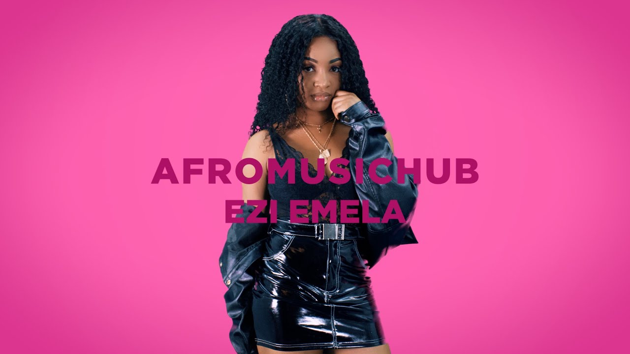 Ezi Emela - Do or Die [An Afromusichub Show] - YouTube