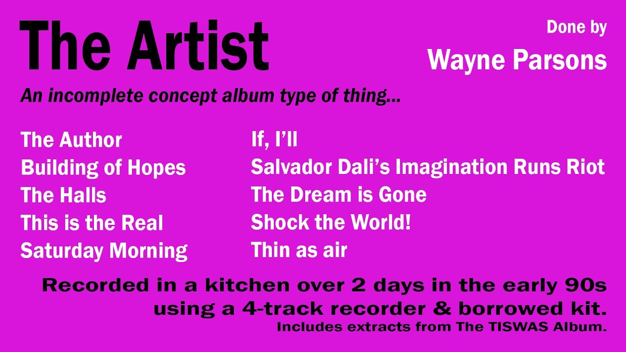 The Artist _ incomplete concept album type of thing _ 4Track scribbles ...