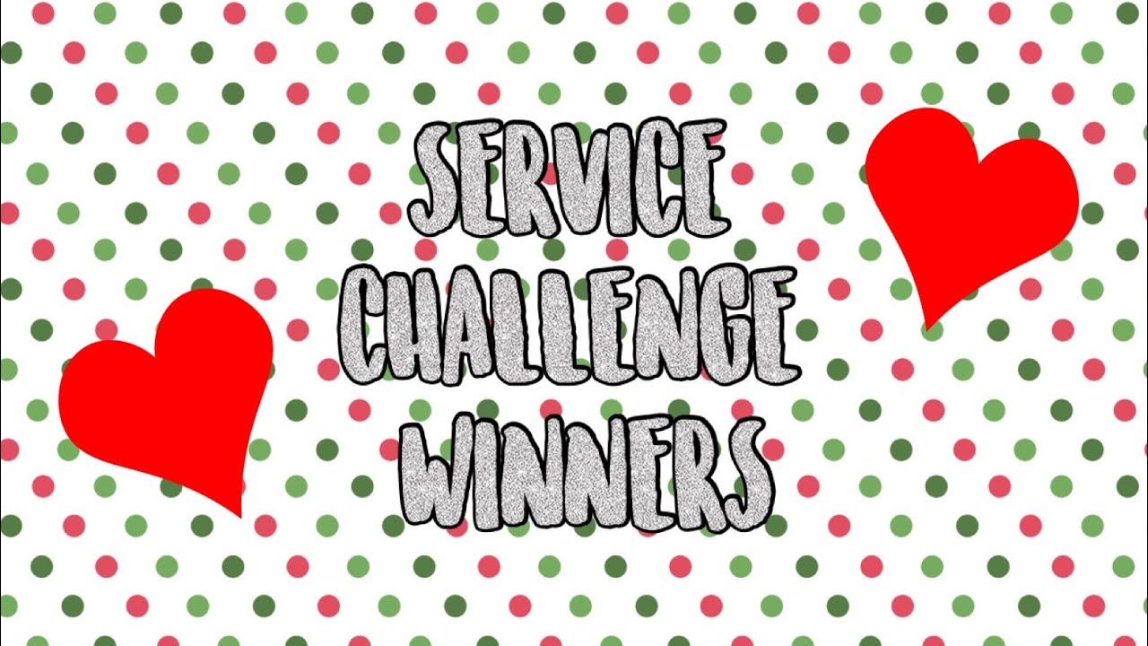 SERVICE CHALLENGE WINNERS! 🎉 - YouTube