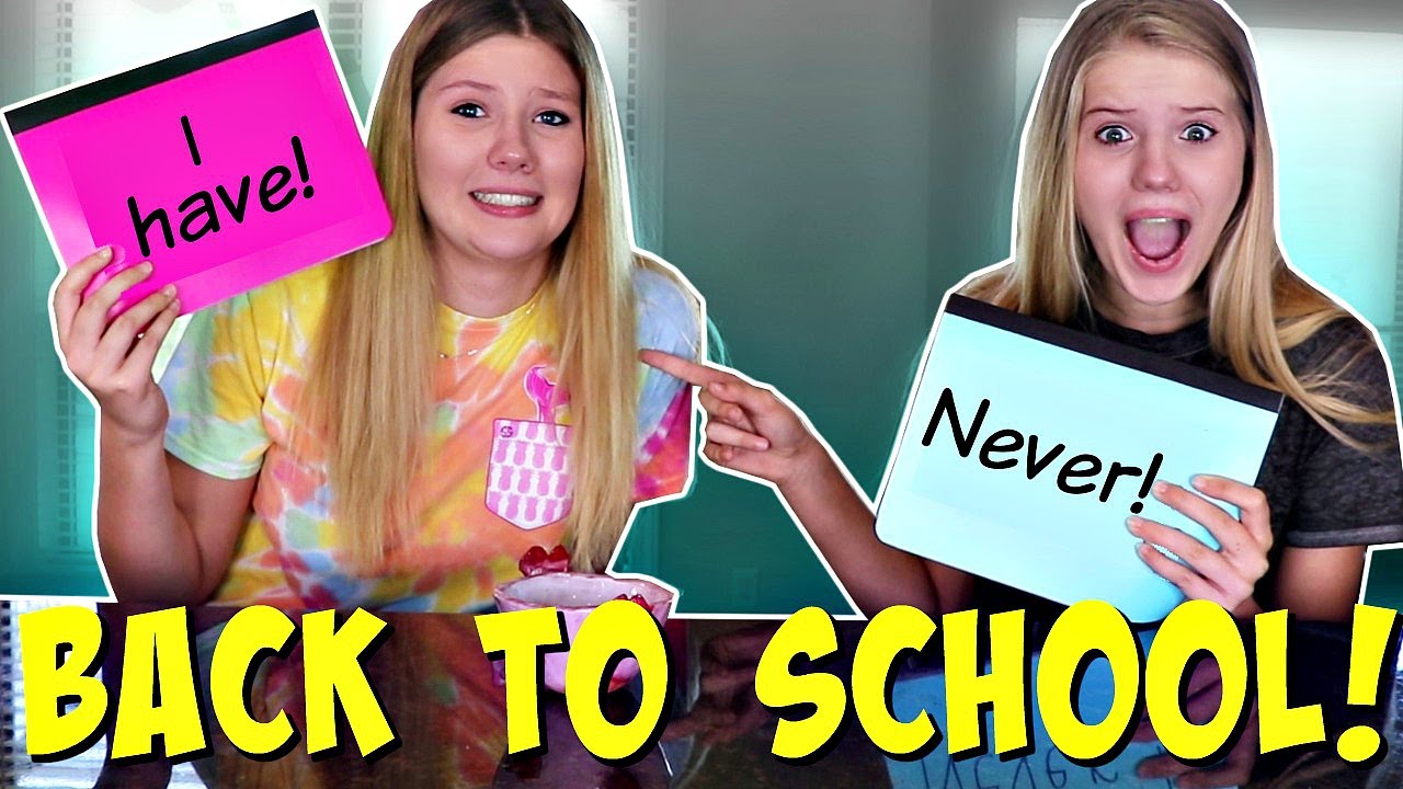 NEVER HAVE I EVER BACK TO SCHOOL || **GIVEAWAY** || Taylor and Vanessa ...