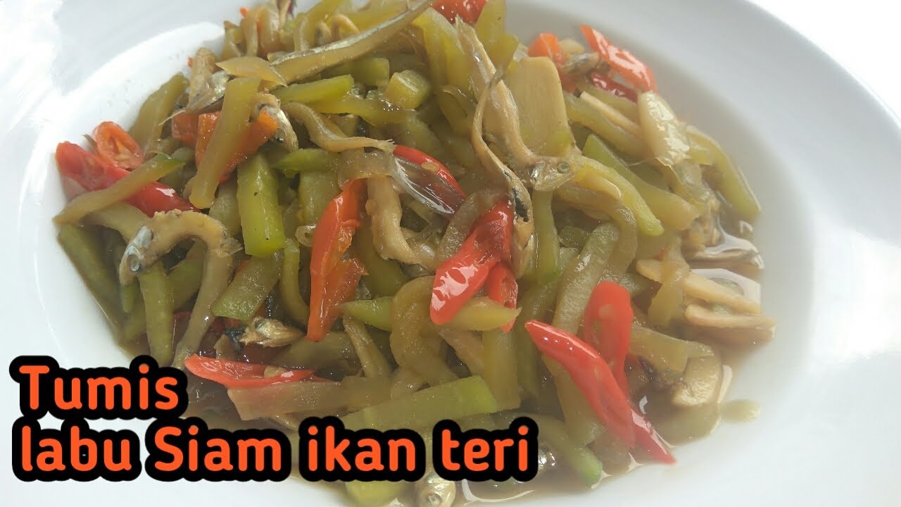RESEP PRAKTIS LABU SIAM DAN IKAN TERI YANG ENAK DAN HEMAT - YouTube
