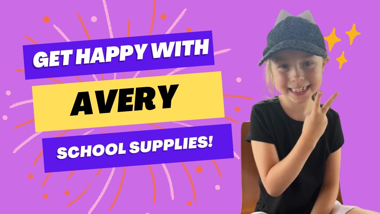 GET HAPPY WITH AVERY - Episode 1 - School Supplies! - YouTube