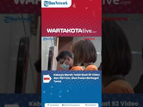 Kebaya Merah Telah Buat 92 Video dan 100 Foto, Bisa Pesan Berbagai Tema