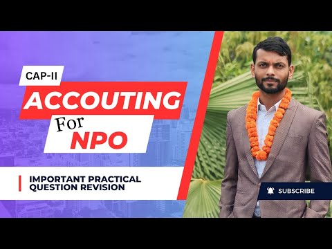 Accounts for NPO | Part 2 | Nepali | CAP-II | Practical Question | Aashik Info - YouTube