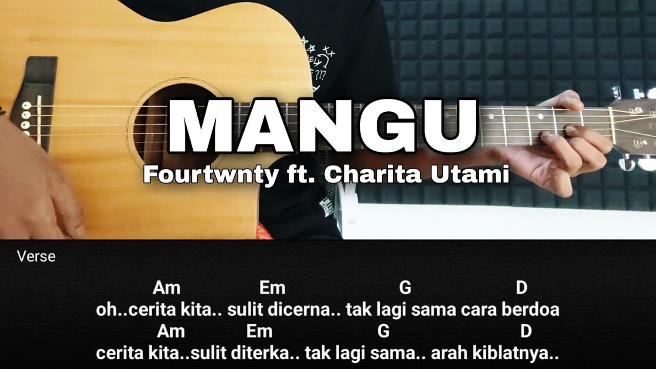 Mangu - Fourtwnty ft. Charita Utami | Lirik dan Chord Mudah (Tutorial ...