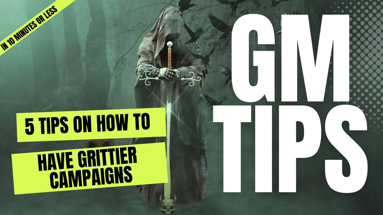 How to have a Grittier Campaign | DM and GM Tips and Tricks | DM advice ...