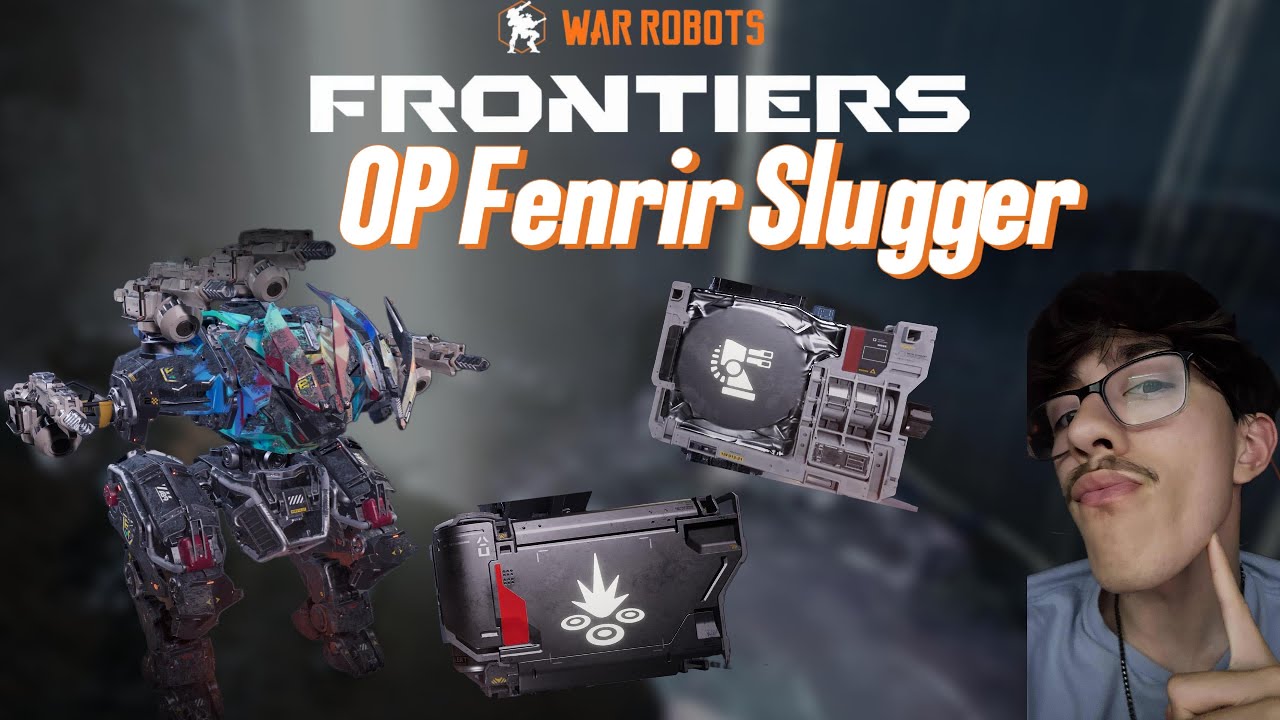 War Robots: Frontiers - OP FENRIR SLUGGER!! Absolute Domination - YouTube