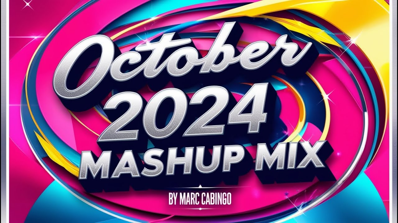 October 2024 Mashup Mix - YouTube