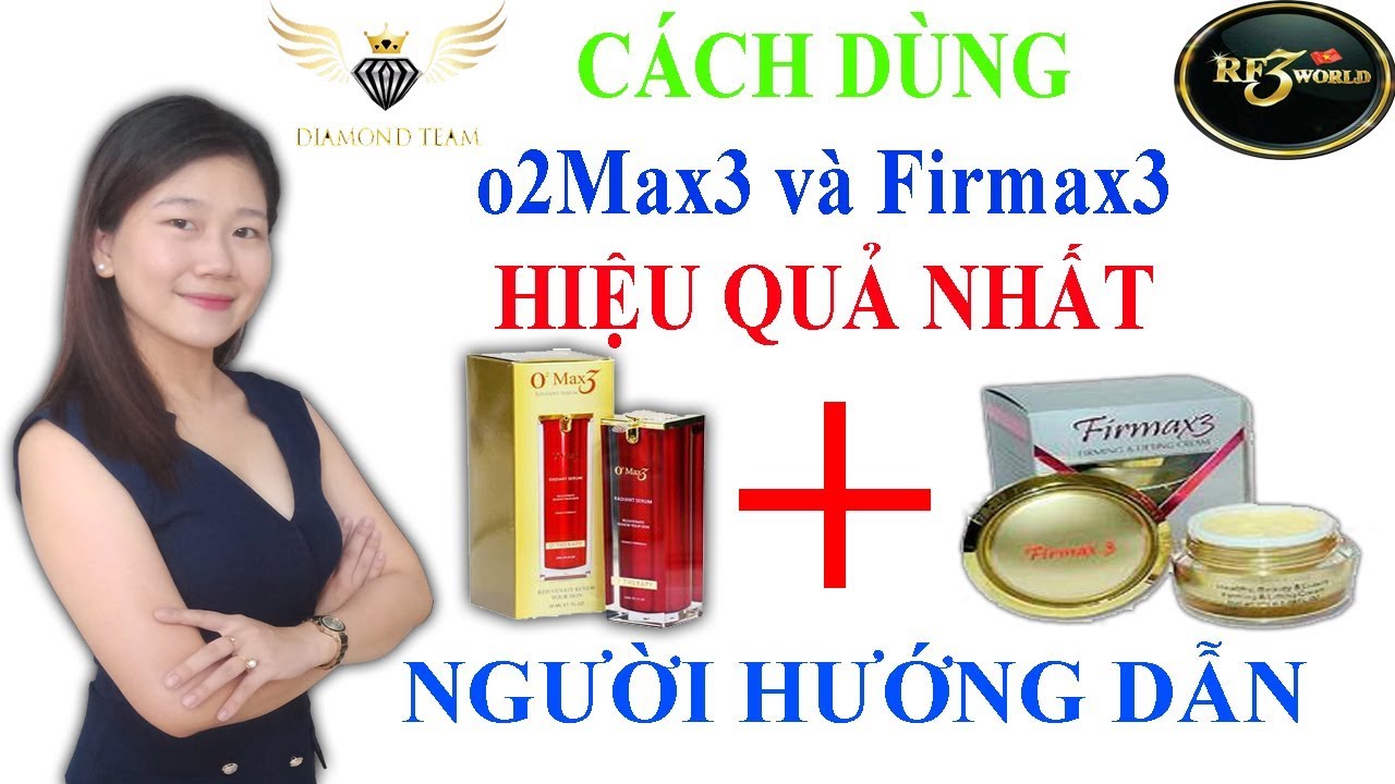 Cách dùng sản phẩm o2Max3 và Firmax3 ( RF3 WORLD ) - YouTube