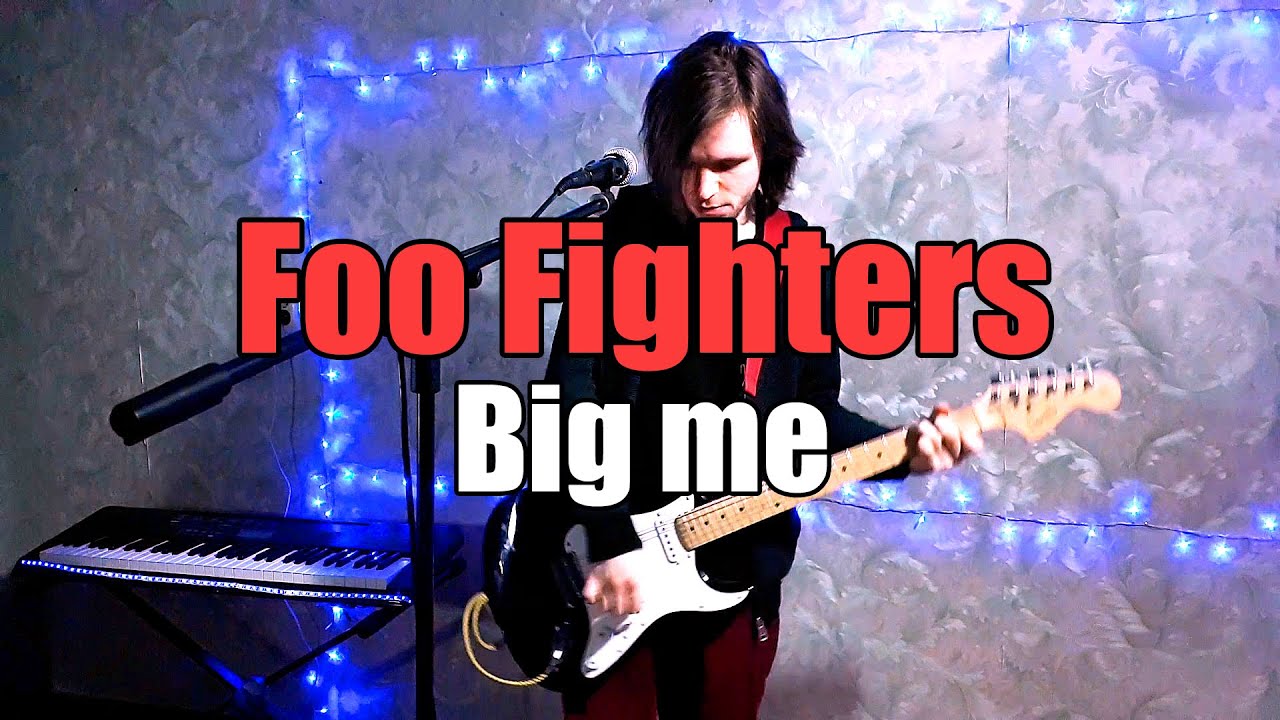 Big Me - Foo Fighters - Cover - YouTube