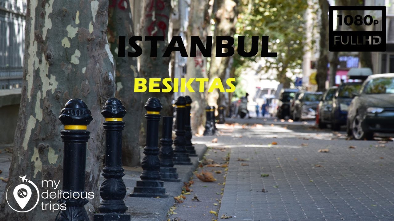 ISTANBUL WALKING TRAVEL 🇹🇷 WALKING IN BESIKTAS ISTANBUL IN FULL HD ...