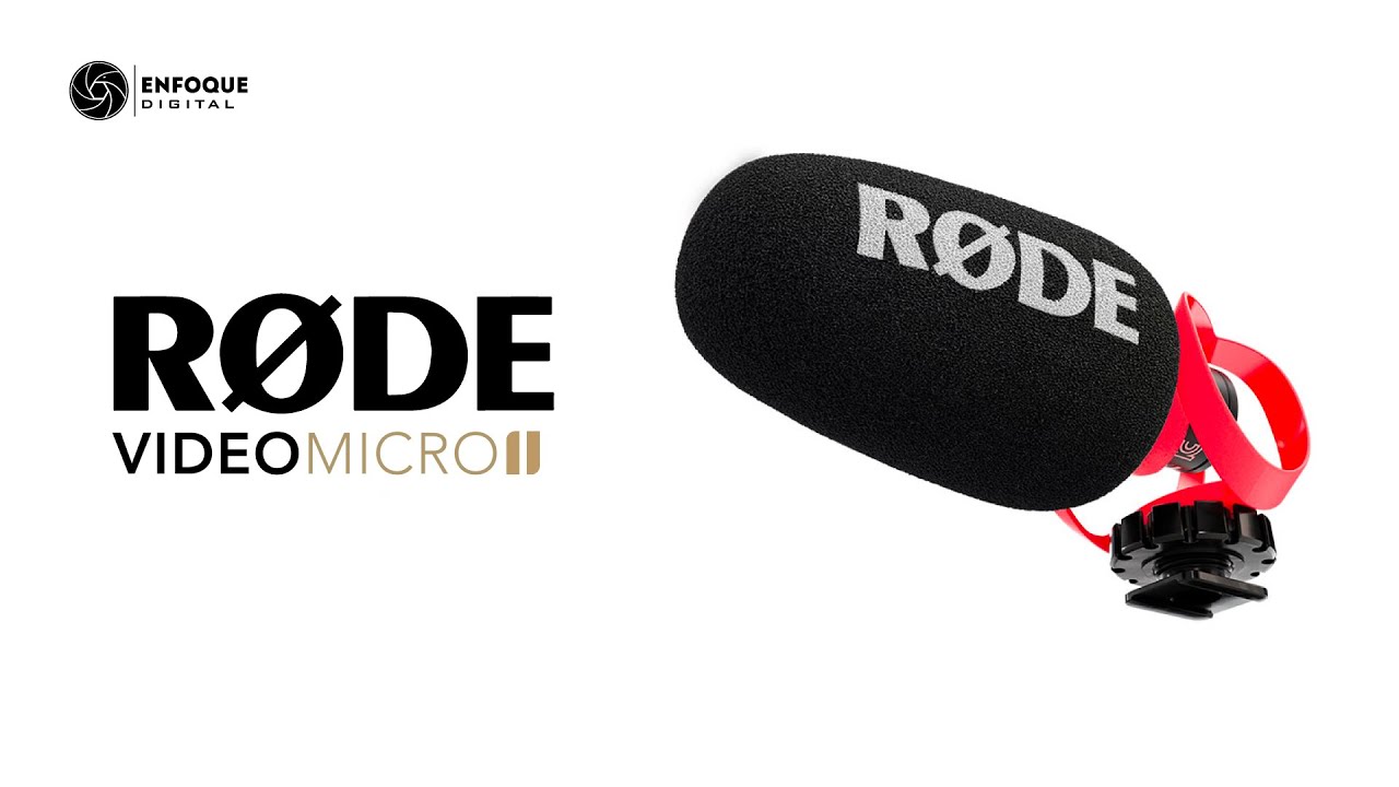 Unboxing RODE VideoMicro II (En Español) - Enfoque Digital - YouTube