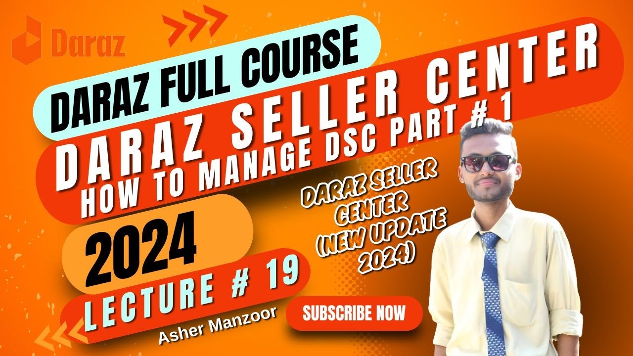 How to Manager Daraz Seller Center | Part #1 | Lecture # 19 | Daraz ...