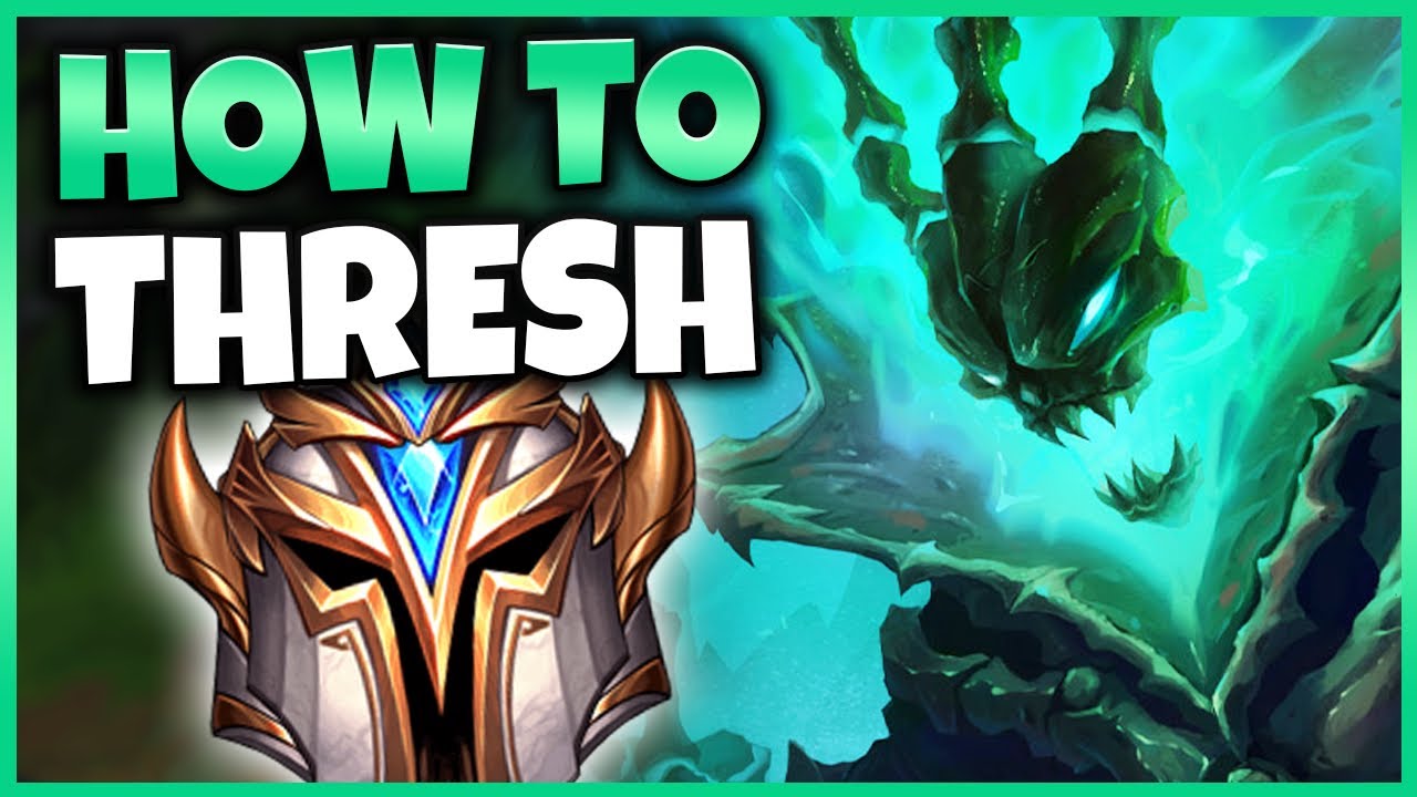 HOW TO PLAY THRESH AT A CHALLENGER LEVEL - League of Legends - YouTube