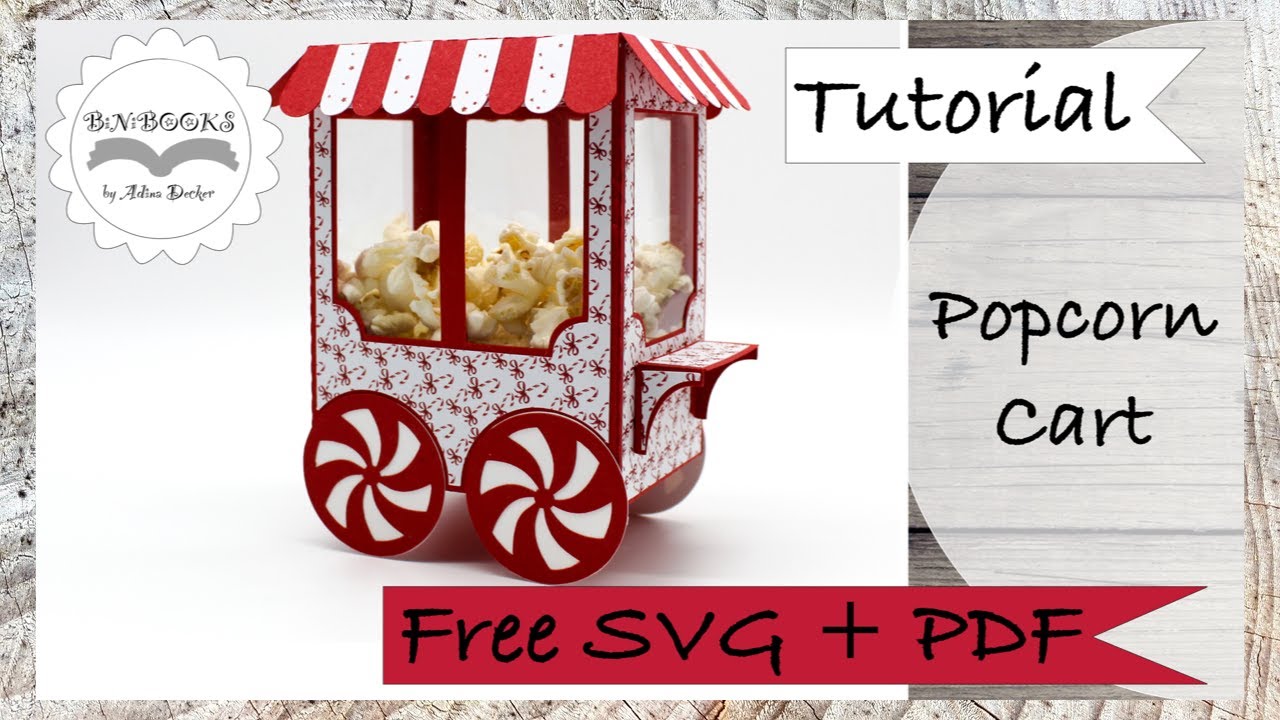 DIY * Popcorn Wagen * kostenlose SVG und PDF Datei * Drucker und ...