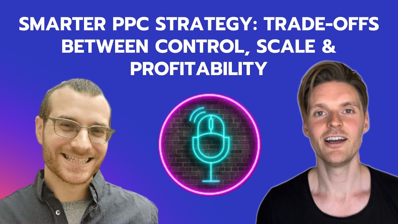 ⚖️ Smarter PPC Strategy: Trade-Offs Between Control, Scale ...