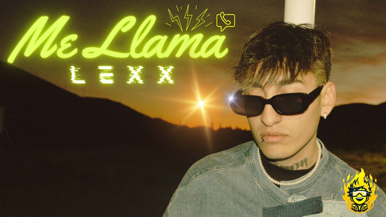 🍋 ME LLAMA - LEXX (Video Oficial) - YouTube
