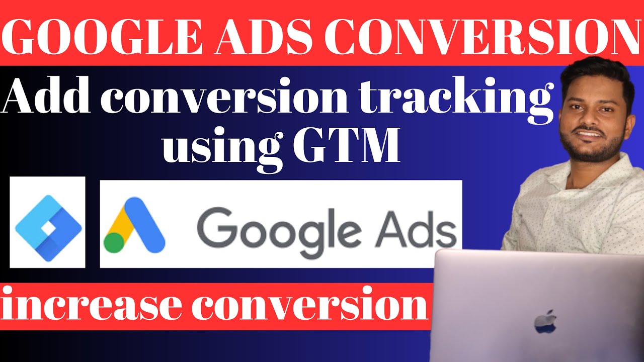 Easy way to connect Google Ads Conversion Tracking with Google Tag ...