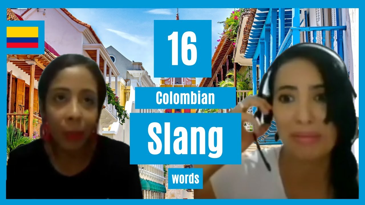 16 colombian Slang words - YouTube