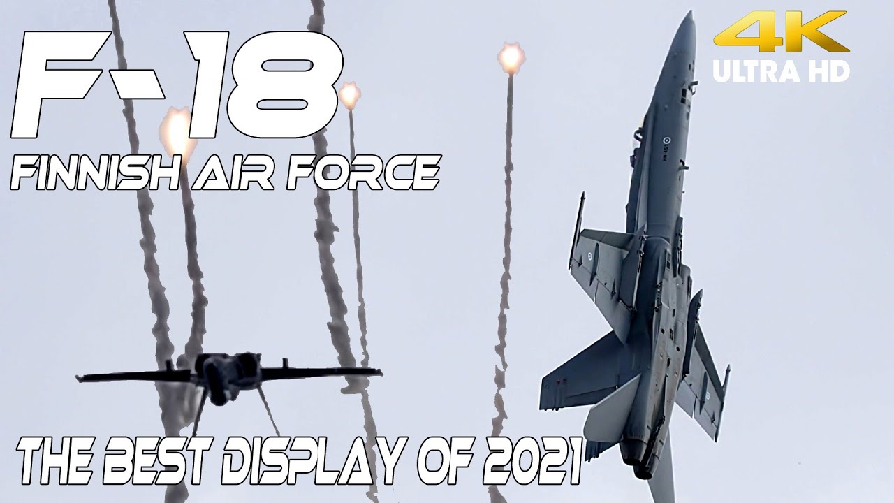 F-18 4K UHD F18 Finnish Air Force Solo Demo Best Solo Display of 2021 ...