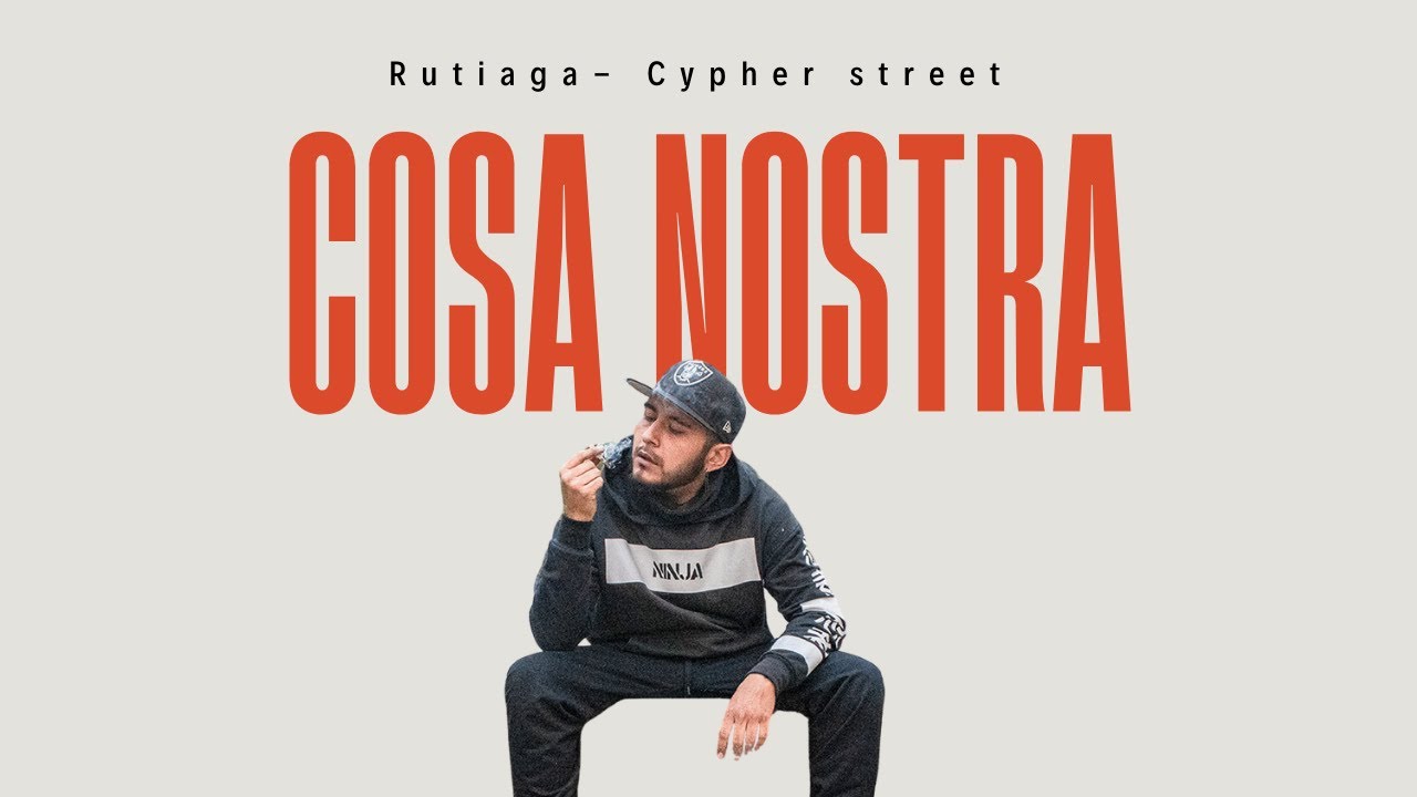 Rutiaga - Cosa Nostra / Cypher Street (Prod. Sr Flow) [Video Oficial ...