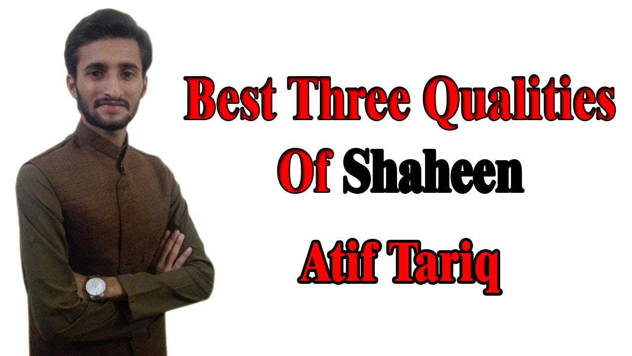 Best Three Qualities Of Shaheen By Atif tariq - Urdu/Hindi. - YouTube