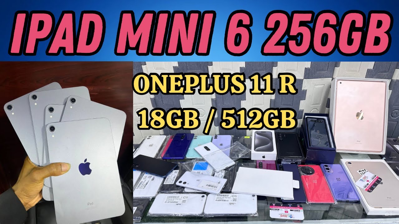 ipad Mini 6 256GB | Oneplus 11R | Black sharp 4 pro | sony Experia 1 ...