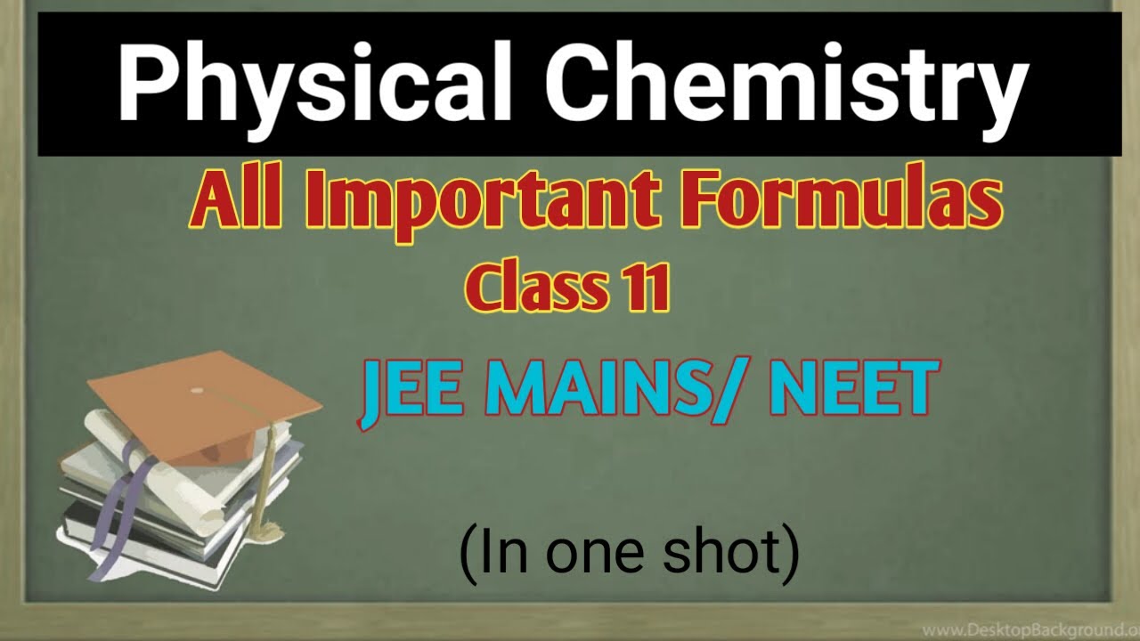 PHYSICAL CHEMISTRY CLASS 11 in one shot JEE/NEET (Important formulas ...