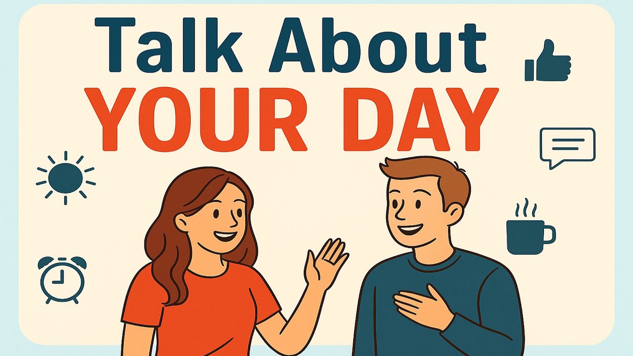 Talk About Your Day | Daily Routine | A1 English | English Podcast ...
