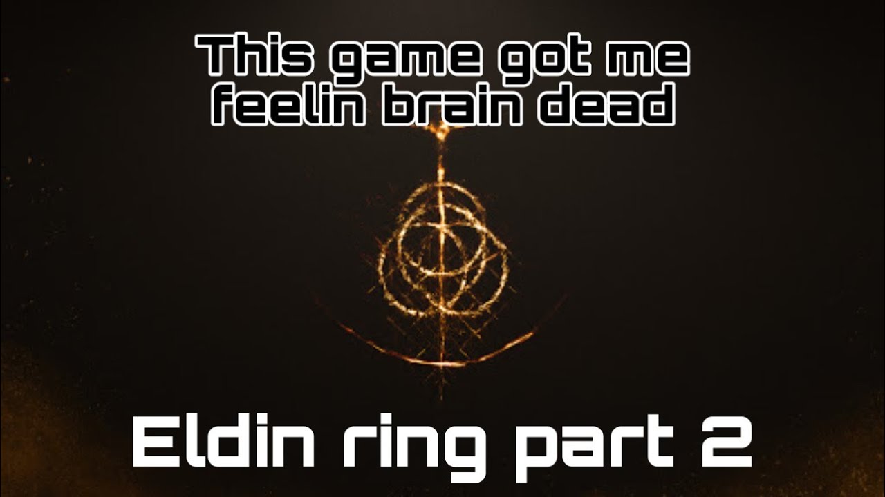 Eldin ring pt 2 💀 - YouTube