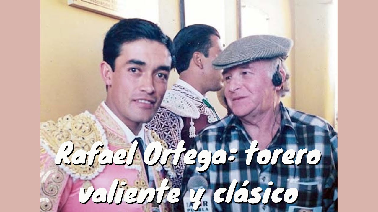 Rafael Ortega: torero valiente y clásico - YouTube